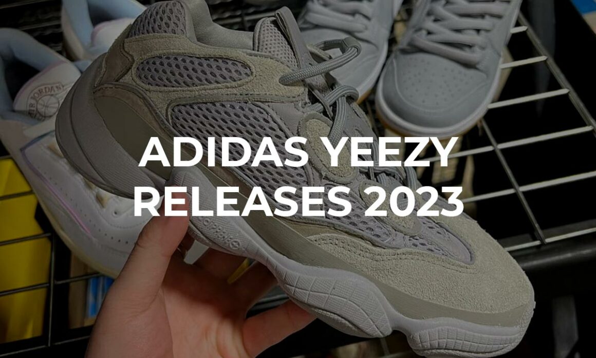 adidas Yeezy Releases 2023 | everysize Blog