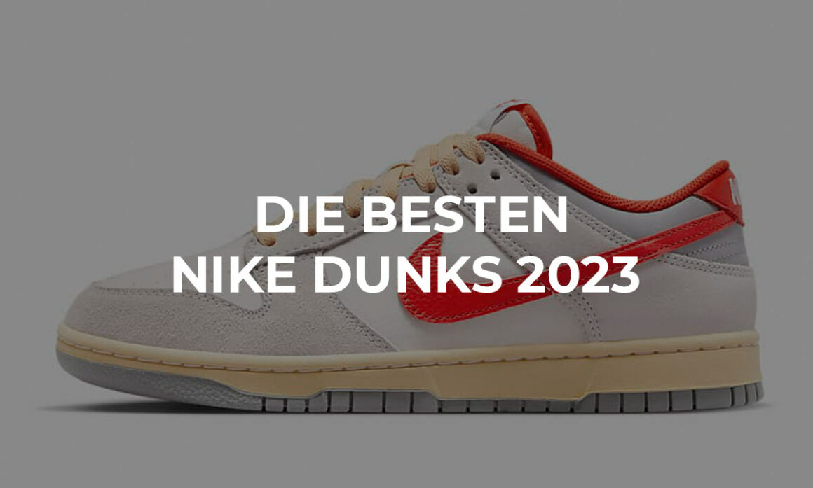 Die besten Nike Dunks 2023 | everysize Blog